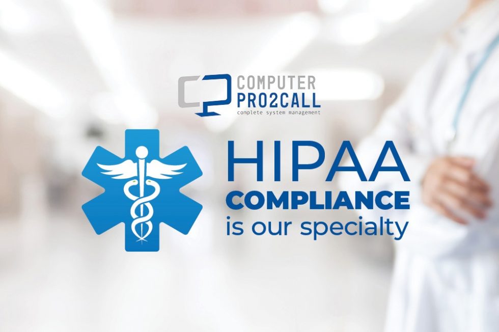 The Benefits HIPAA Compliancy: Computer Pro2call - Computer Pro2call